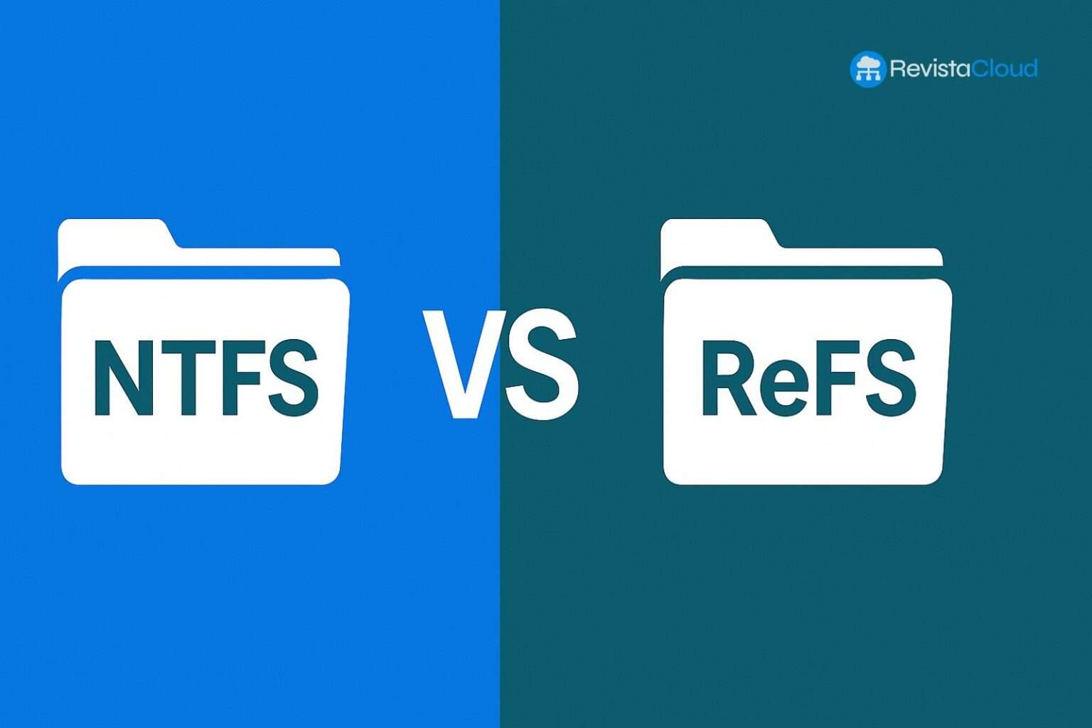 Comparativa técnica: ReFS vs NTFS en entornos profesionales y virtualizados - Revista Cloud